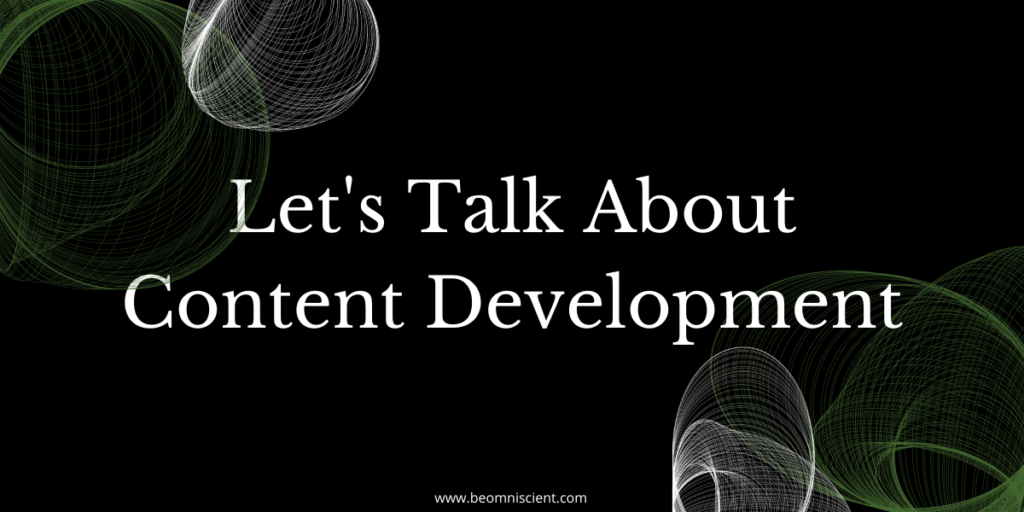 Content Development — The Backbone of Content Marketing - Omniscient ...