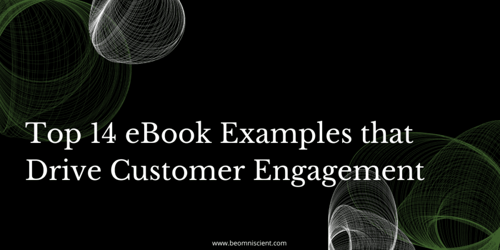 Top 14 eBook Examples that Drive Customer Engagement - Omniscient Digital