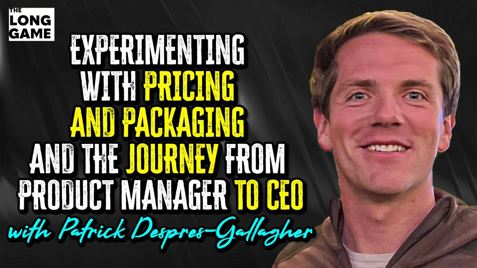 Experimenting with Pricing and Packaging and the Journey from Product Manager to CEO with ...