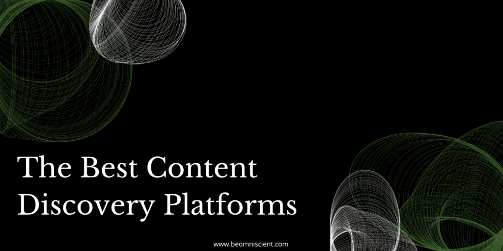 The 17 Best Content Discovery Tools in 2026 - Omniscient Digital