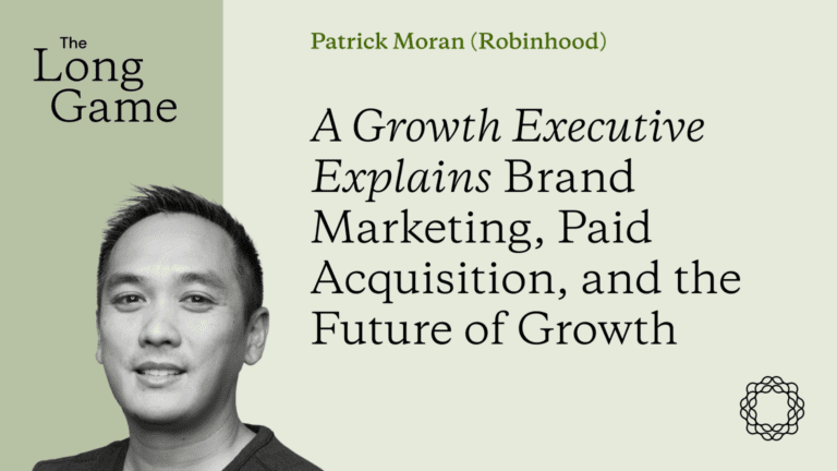 A Growth Executive Explains Brand Marketing, Paid Acquisition, and the ...