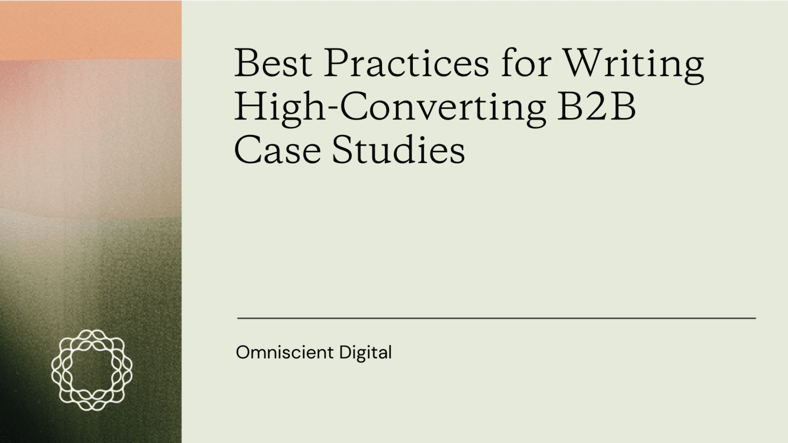 Best Practices for Writing High-Converting B2B Case Studies ...