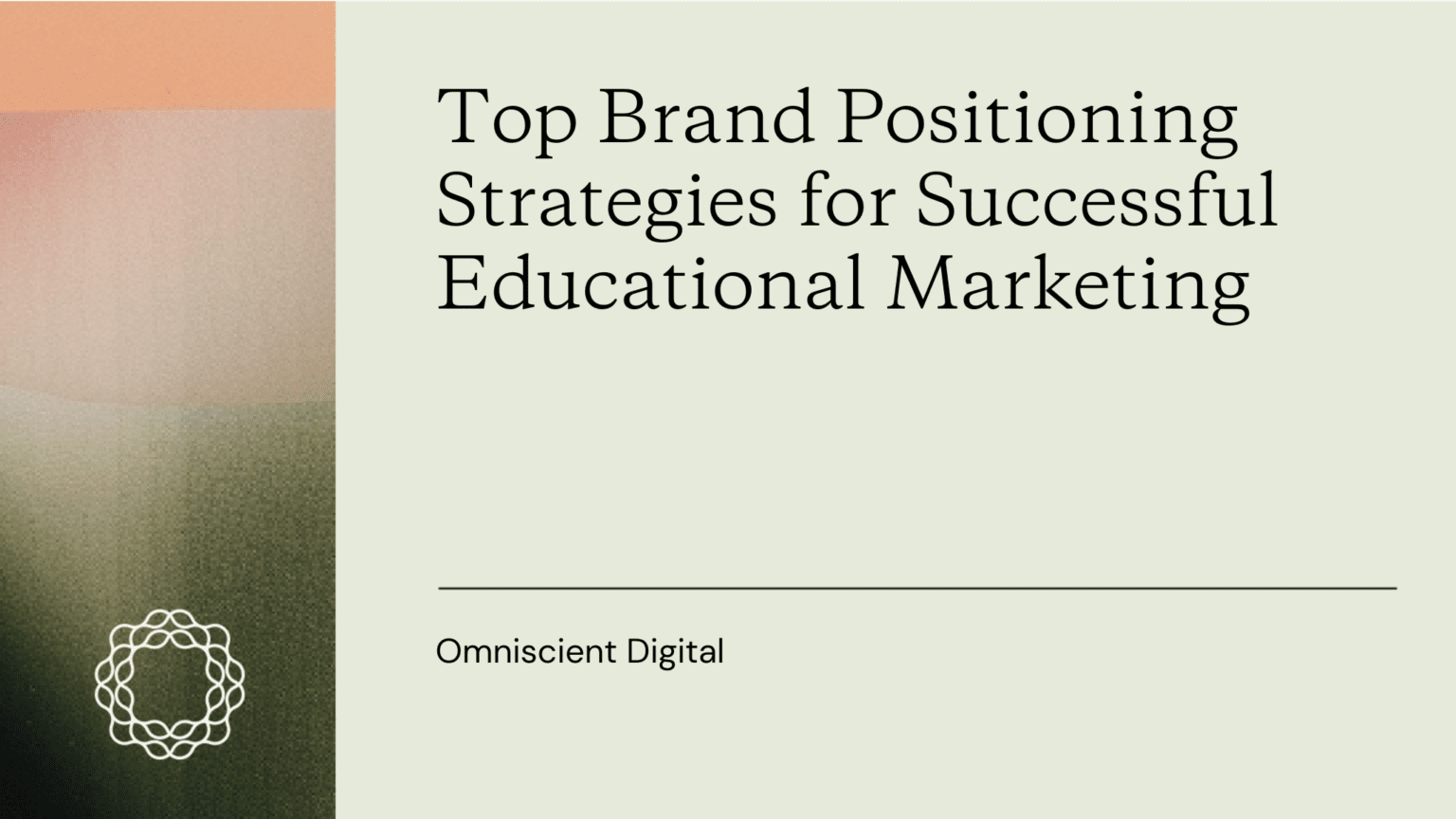 Top Brand Positioning Strategies for Successful Educational Marketing ...