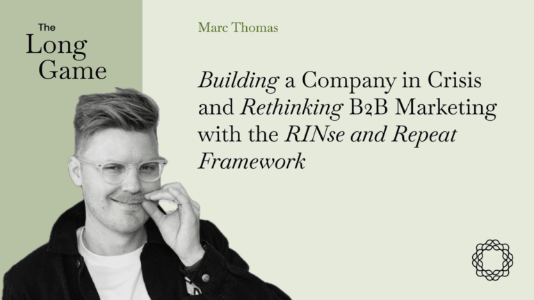Building a Company in Crisis and Rethinking B2B Marketing with the ...