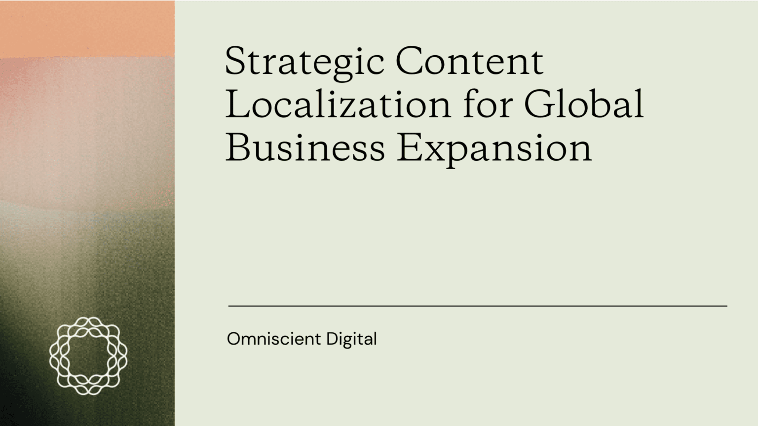 Strategic Content Localization for Global Business Expansion ...