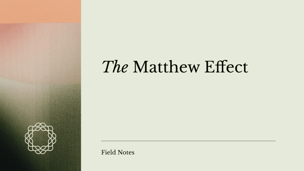 The Matthew Effect - Omniscient Digital